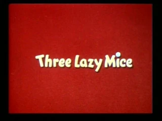 Three Lazy Mice | Walter Lantz Wiki | Fandom