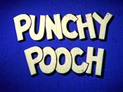 Punchy Pooch | Walter Lantz Wiki | Fandom