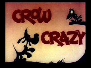 Crow Crazy | Walter Lantz Wiki | Fandom