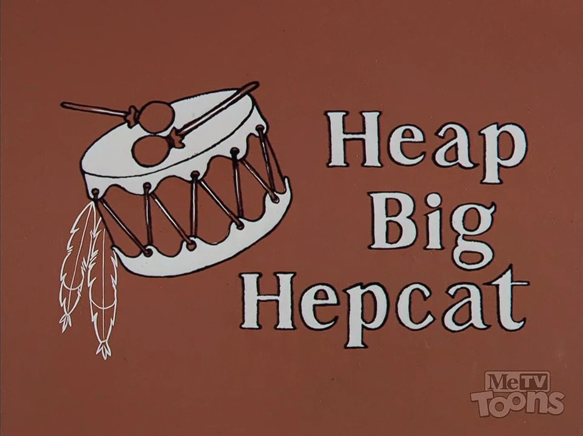 Heap Big Hepcat | Walter Lantz Wiki | Fandom