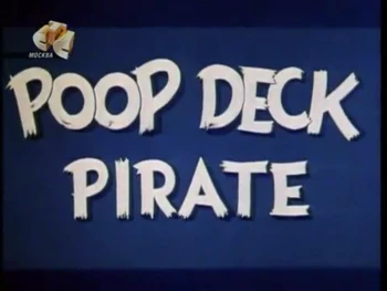 Poop Deck Pirate | Walter Lantz Wiki | Fandom