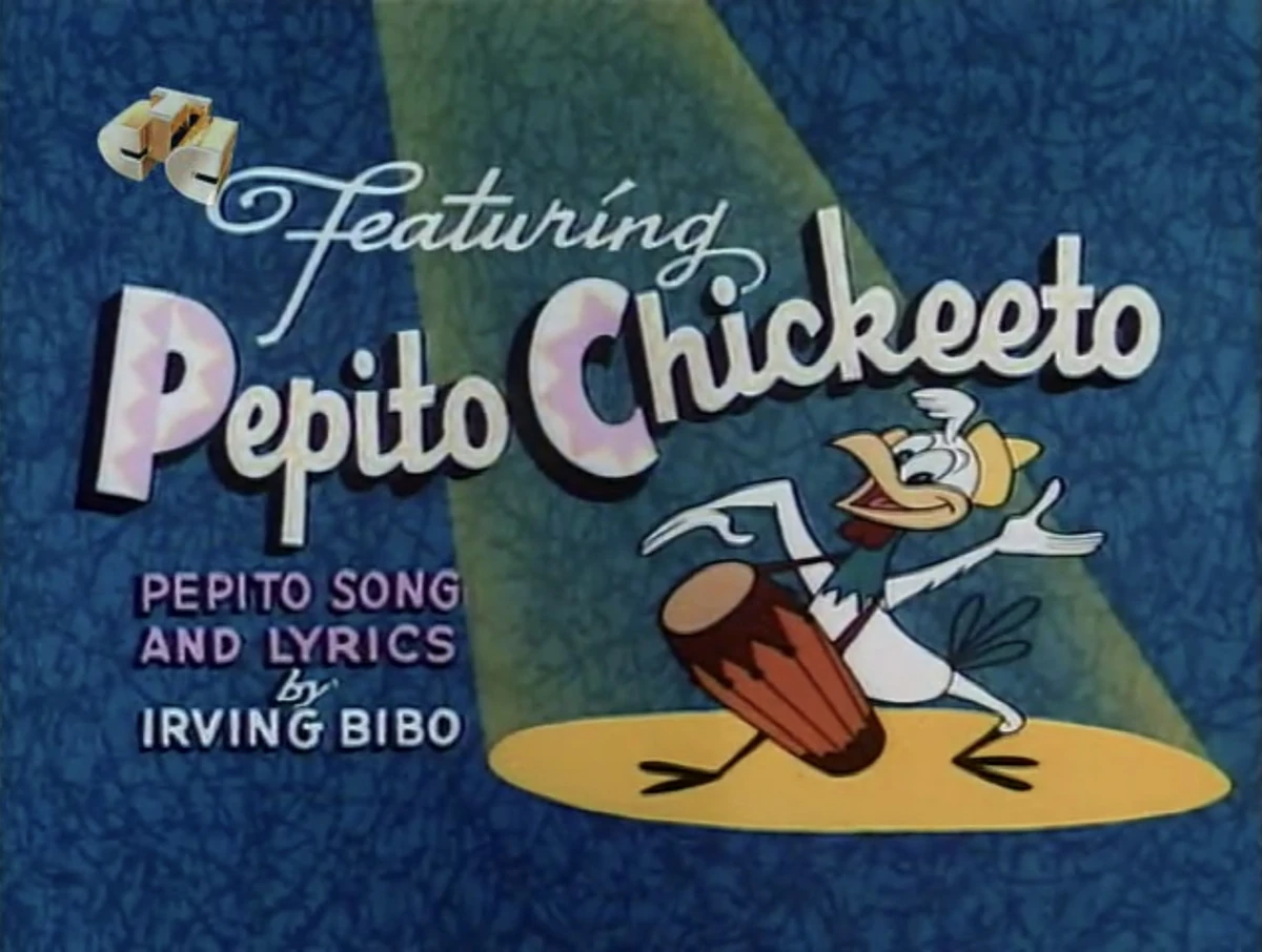 Pepito Chickeeto (song) | Walter Lantz Wiki | Fandom