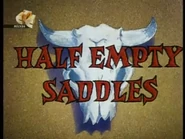 Half Empty Saddles | Walter Lantz Wiki | Fandom