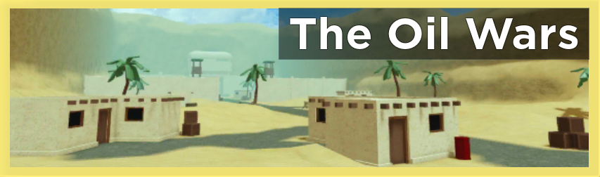 The Oil Wars | War Simulator Roblox Wiki | Fandom