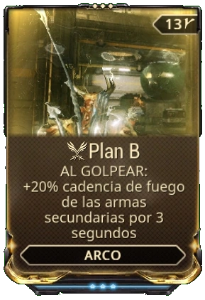 Plan B | Wiki Warframe Español | Fandom
