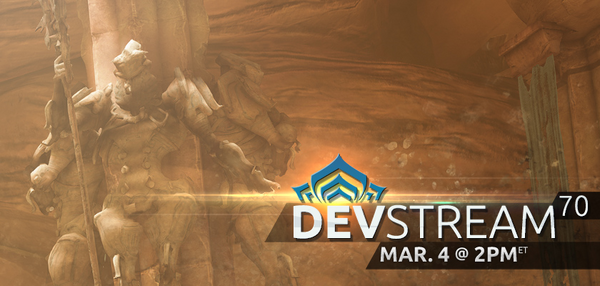 Devstream 70 | WARFRAME Wiki | Fandom
