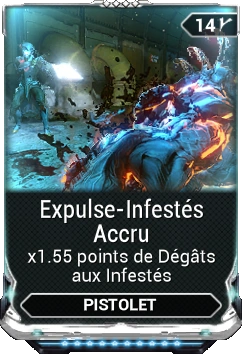 Expulse-Infestés Accru | Wiki Warframe | Fandom