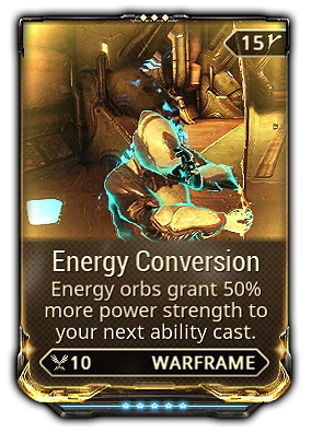 Energy Conversion | Magyar Warframe Wiki | Fandom