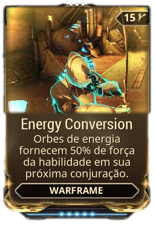 Energy Conversion | WARFRAME Wiki PT-BR | Fandom