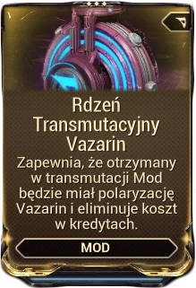 Rdzeń Transmutacyjny Vazarin | Warframe Wiki | Fandom
