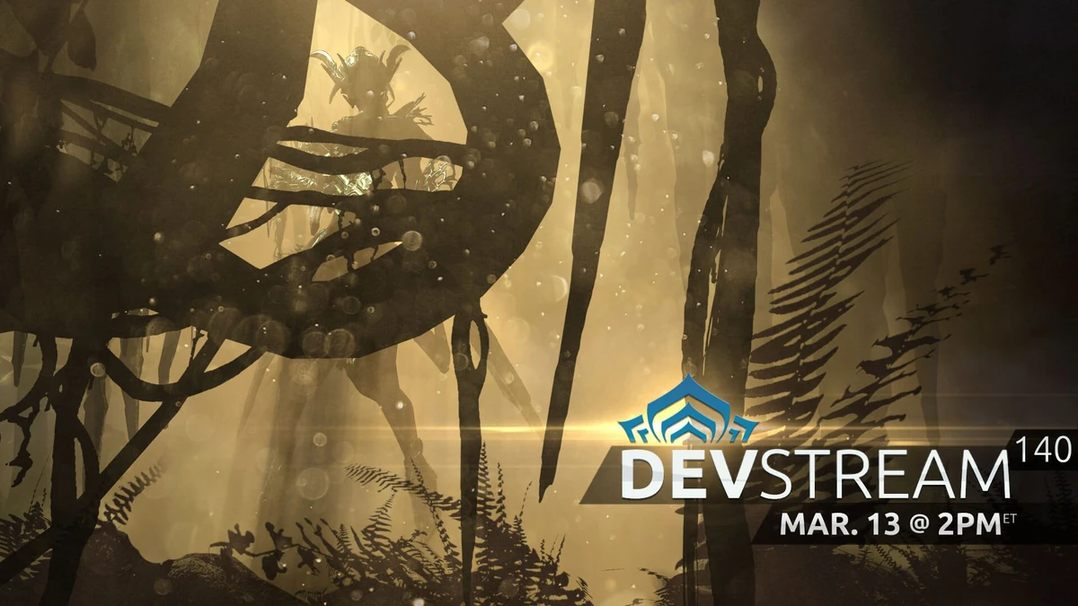 Devstream 140 | WARFRAME Wiki | Fandom
