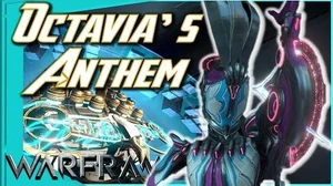 Octavia's Anthem | WARFRAME Wiki | Fandom