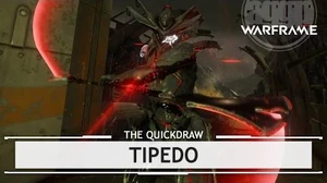 Tipedo | WARFRAME Wiki | Fandom