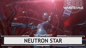 Neutron Star | WARFRAME Wiki | Fandom