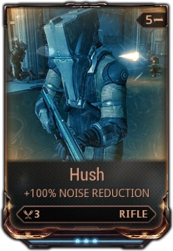Hush | Magyar Warframe Wiki | Fandom