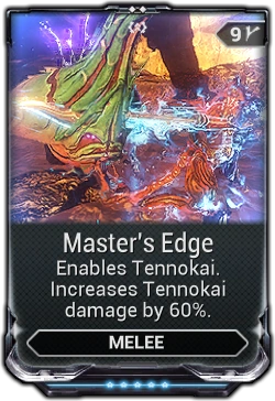 Master's Edge (Tennokai近接ダメージ増) | WARFRAME（PS4）備忘録