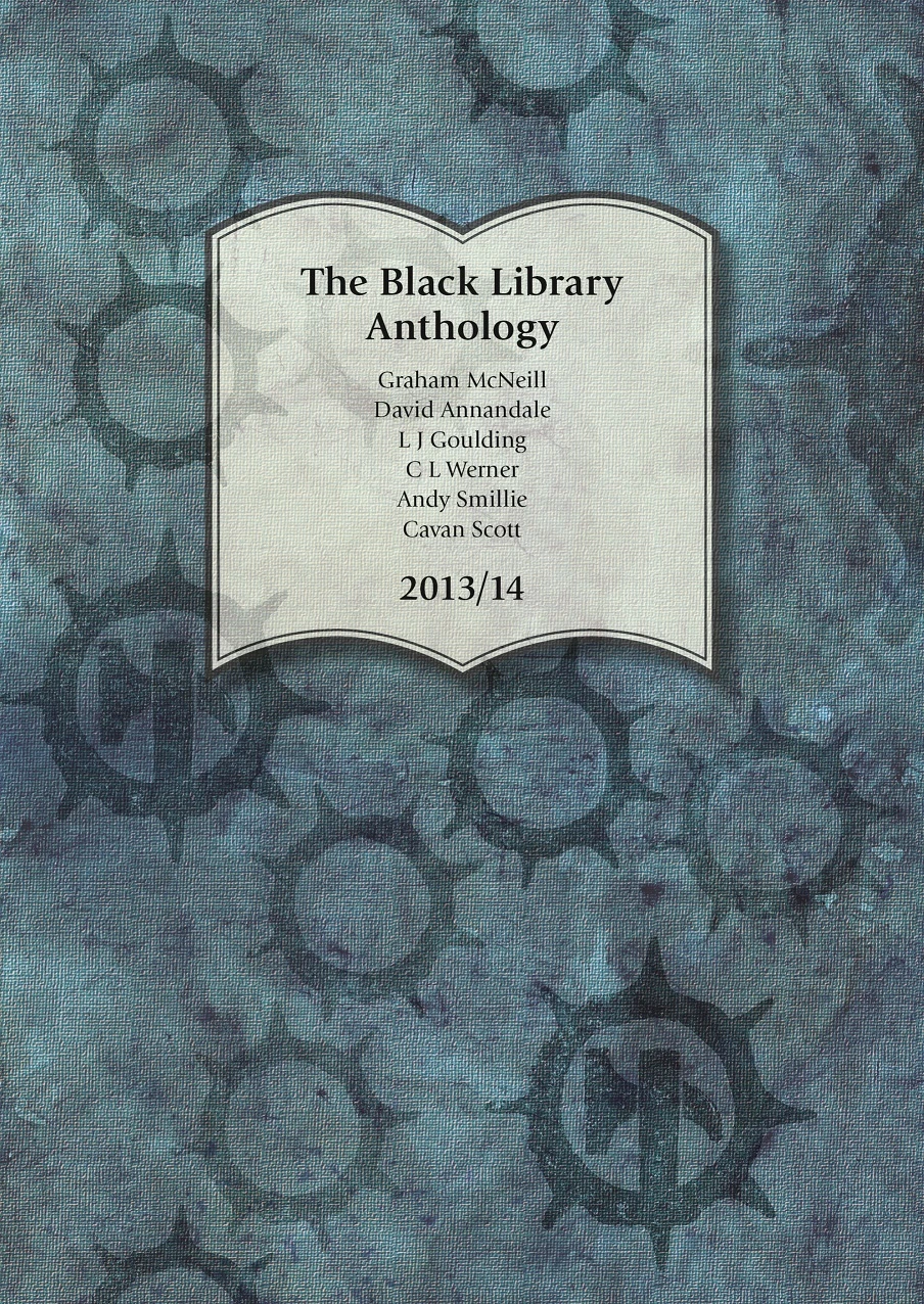 The Black Library Anthology 2013/14 (Anthology) | Warhammer 40k Wiki ...