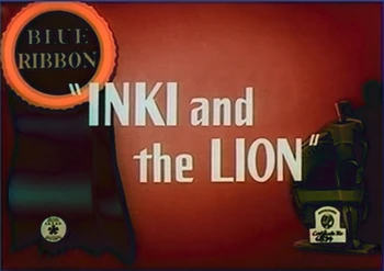 Inki and the Lion | Warner Bros. Entertainment Wiki | Fandom