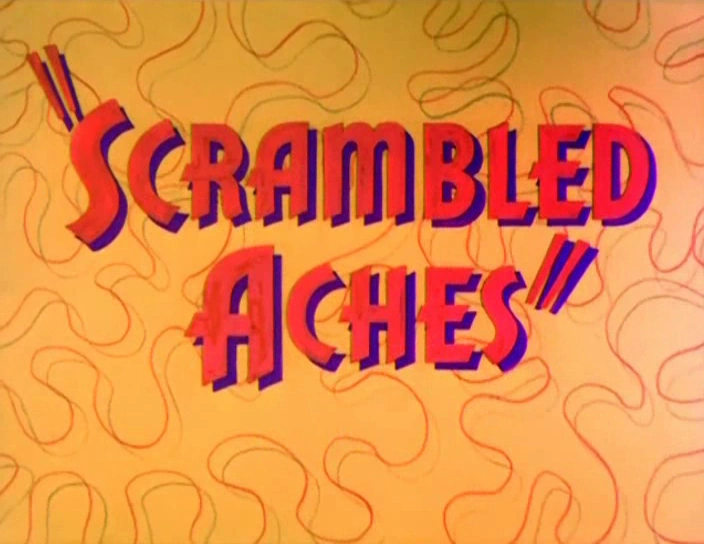 Scrambled Aches | Warner Bros. Entertainment Wiki | Fandom