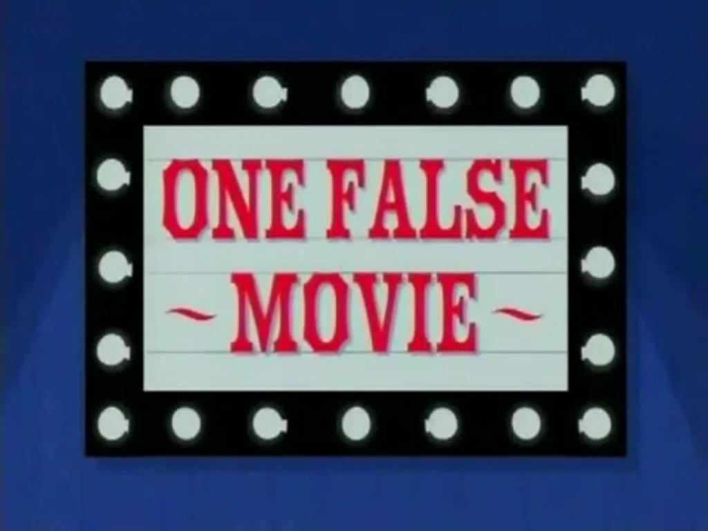 One False Movie | Warner Bros. Entertainment Wiki | Fandom