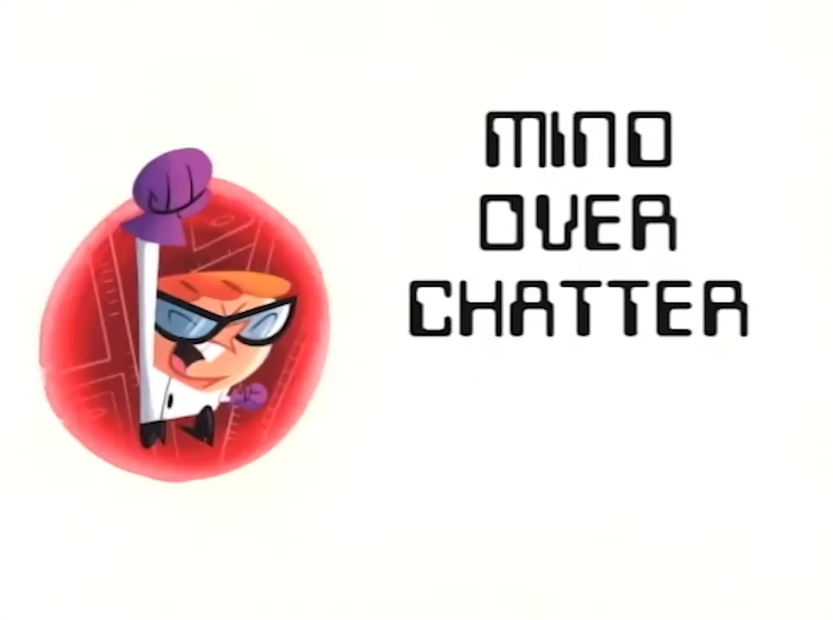 Mind Over Chatter | Warner Bros. Entertainment Wiki | Fandom