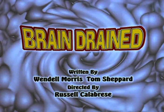 Brain Drained | Warner Bros. Entertainment Wiki | Fandom