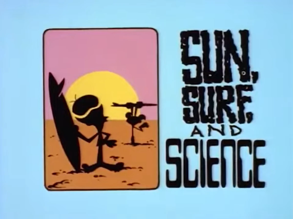 Sun, Surf, and Science | Warner Bros. Entertainment Wiki | Fandom