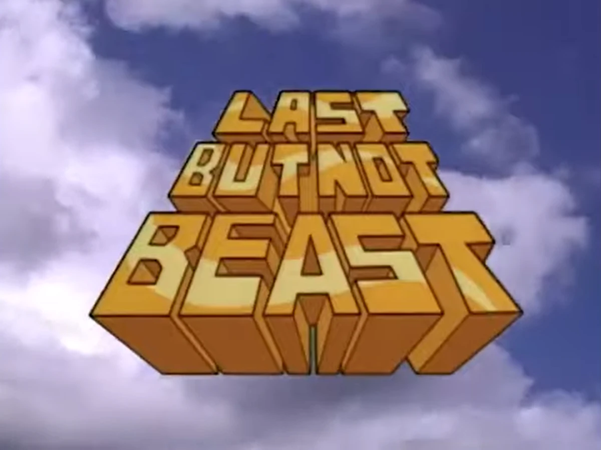 Last But Not Beast | Warner Bros. Entertainment Wiki | Fandom