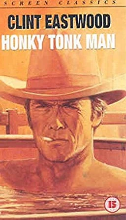 Honkytonk Man | Warner Home Video (UK) Wiki | Fandom
