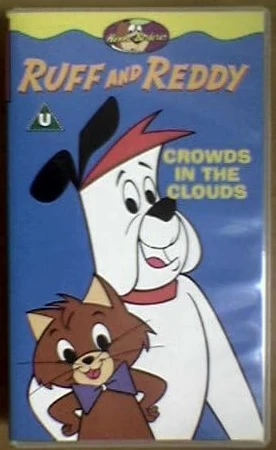 Ruff and Reddy - Crowds in the Clouds | Warner Home Video (UK) Wiki ...
