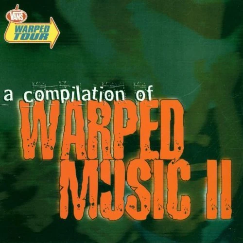 A Compilation Of Warped Music II | Warped tour Wiki | Fandom