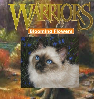 Blooming Flowers | Warrior Fanfic Wikia | Fandom