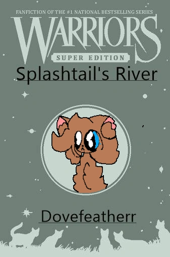 Splashtail's River | Warriors OC's Wiki | Fandom
