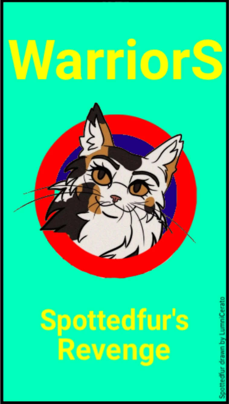 Spottedfur's Revenge | Warriors OC's Wiki | Fandom