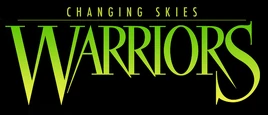 Changing Skies | Warriors Wiki | Fandom