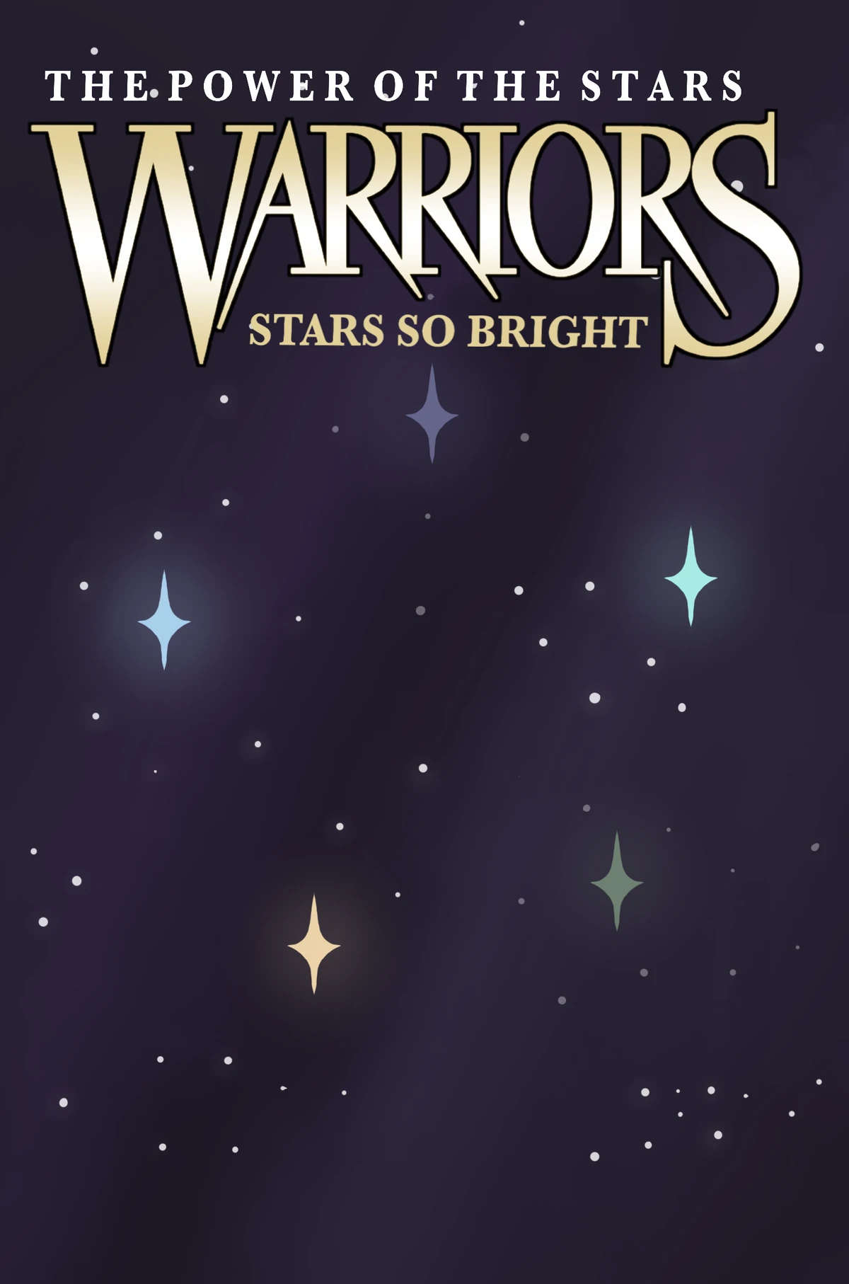 Stars So Bright | Warriors Fanfiction | Fandom