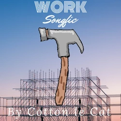 Work (Songfic) | Warriors Fanfiction | Fandom