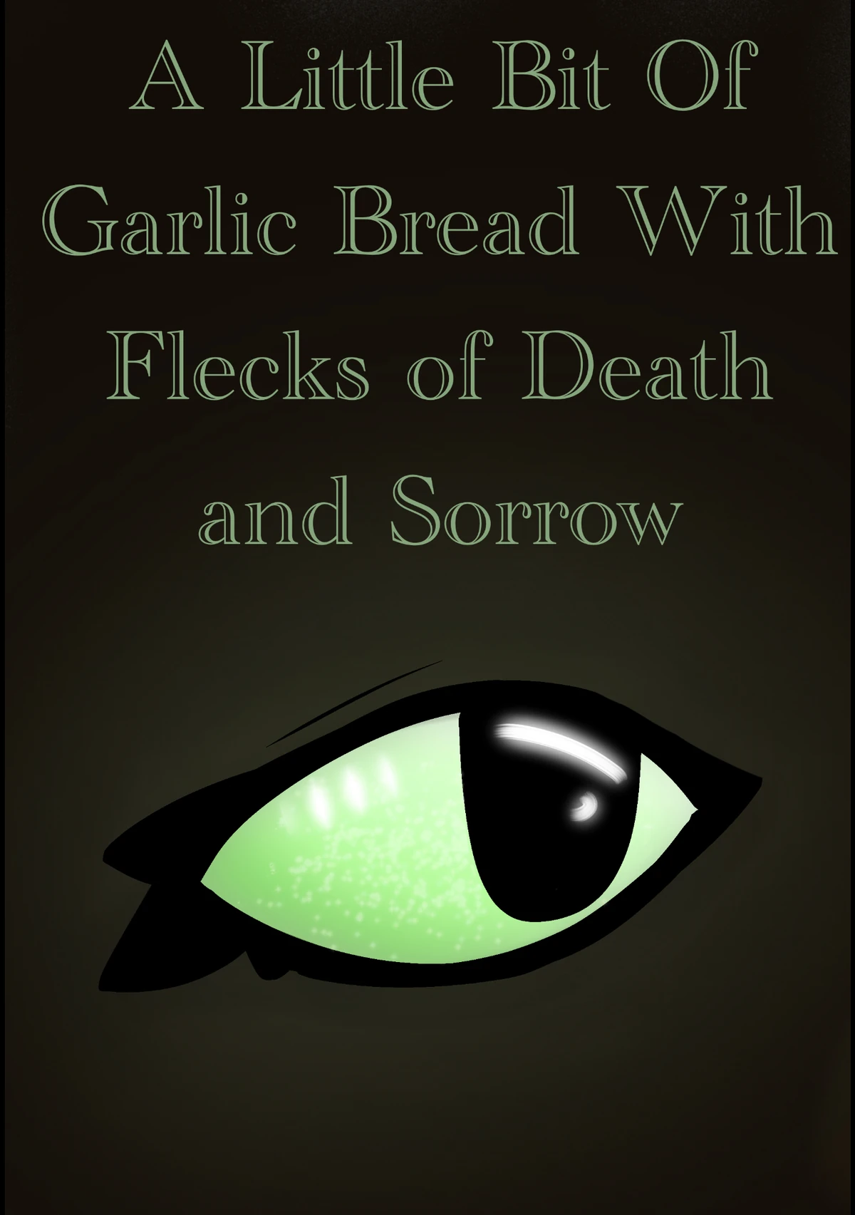 A Little Bit of Garlic Bread With Flecks of Death and Sorrow | Warriors Fanfiction | Fandom