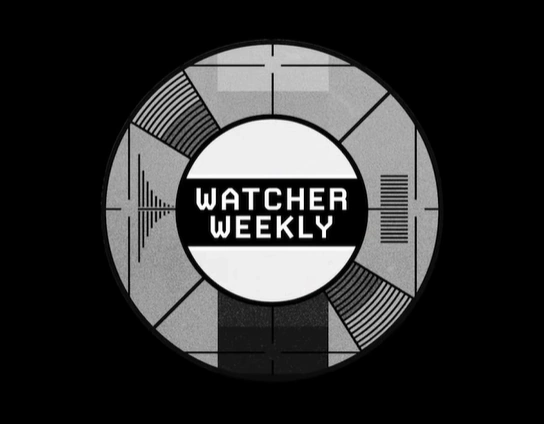 Watcher Weekly | Watcher Wiki | Fandom