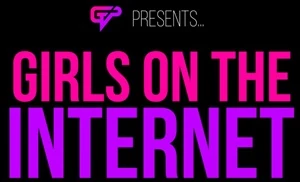 Girls on the Internet | WatchGirlsPlay Wikia | Fandom