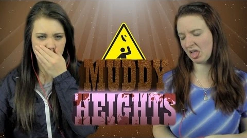 Muddy Heights | WatchGirlsPlay Wikia | Fandom