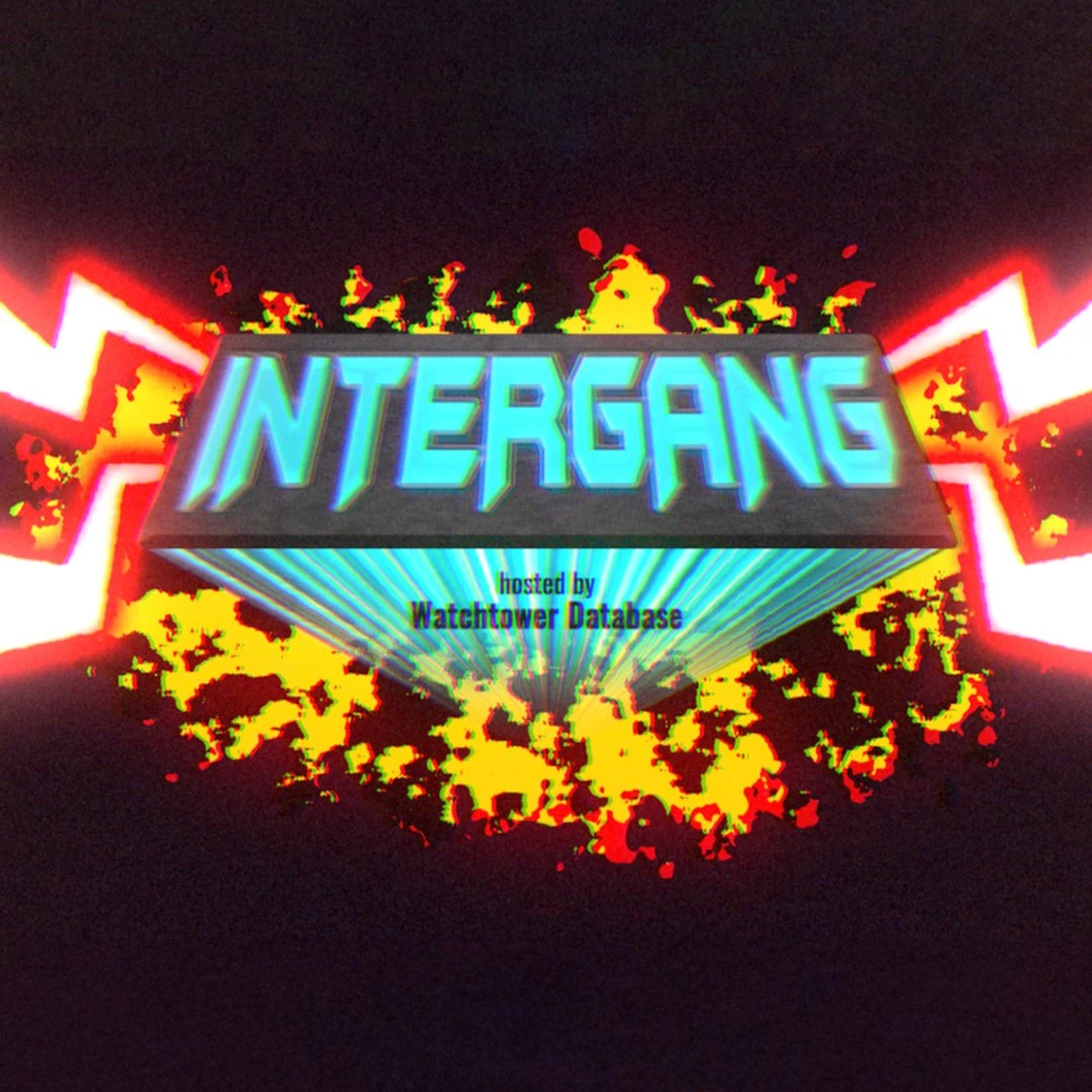 Intergang (podcast) | Watchtower Database Wiki | Fandom