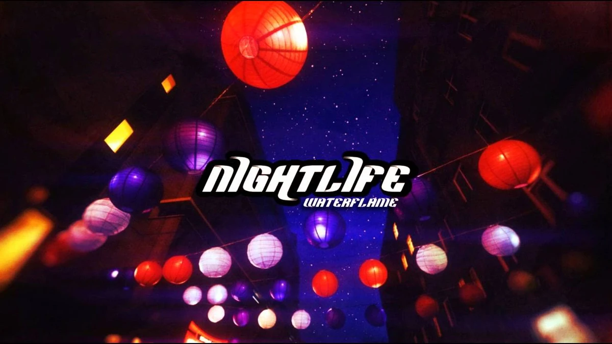 Nightlife | Waterflame Wiki | Fandom