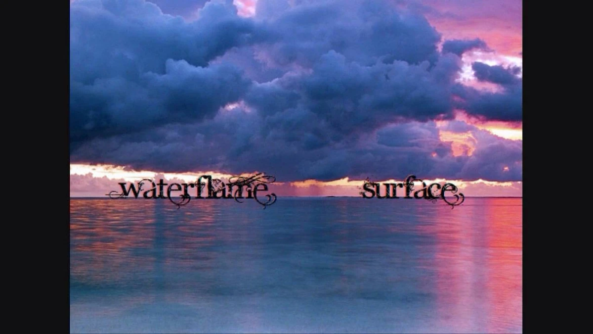 Surface | Waterflame Wiki | Fandom