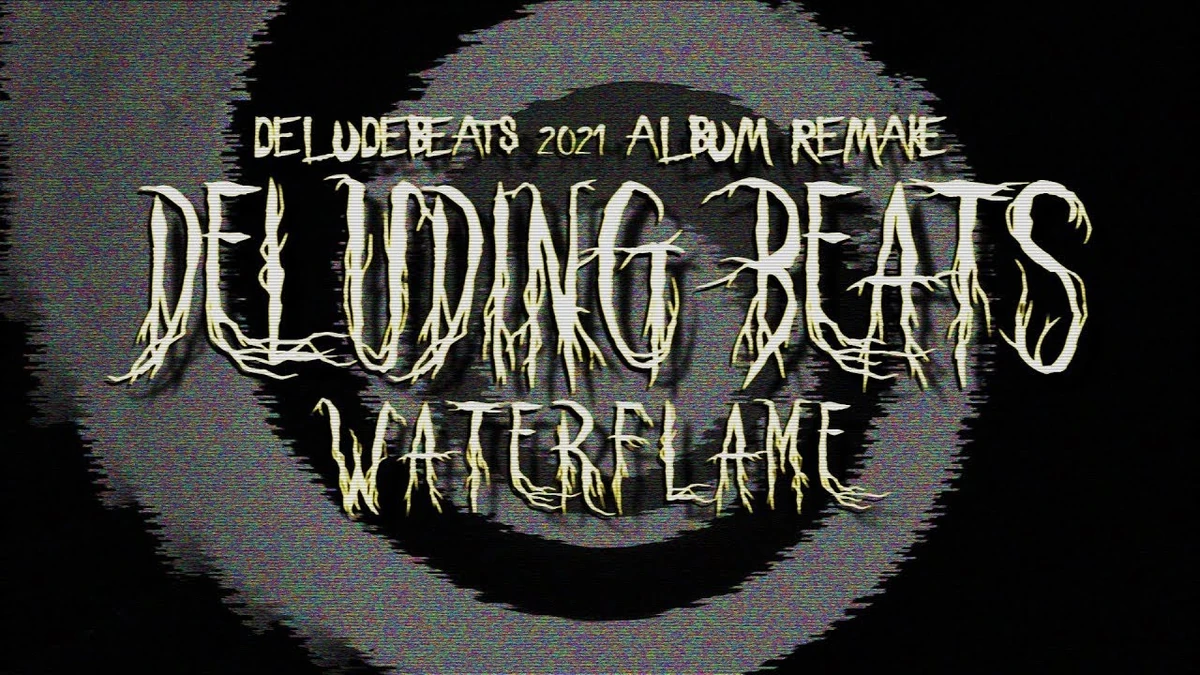 Deluding Beats | Waterflame Wiki | Fandom