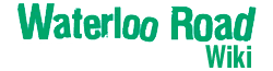 Waterloo Road Wiki | Fandom