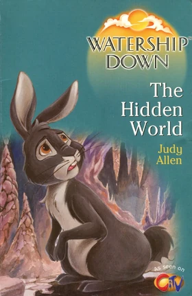 The Hidden World | Watership Down Wiki | Fandom