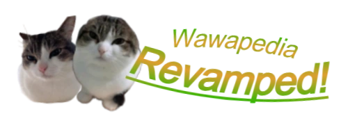 Wawapedia Revamped Wiki | Fandom