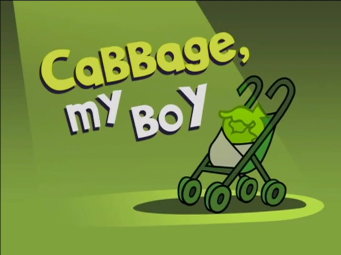 Cabbage, My Boy | Wayside Wiki | Fandom
