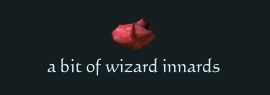 Bit of Wizard Innards | Wazhack Wiki | Fandom